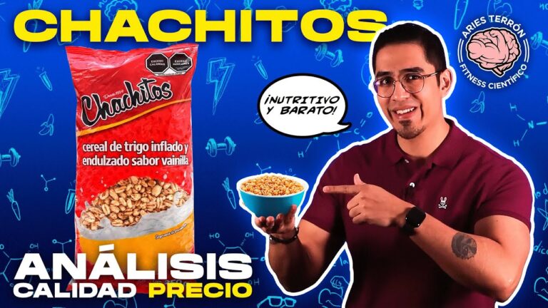 Chachitos: Calorías y Beneficios del Cereal | Actualizado diciembre 2025